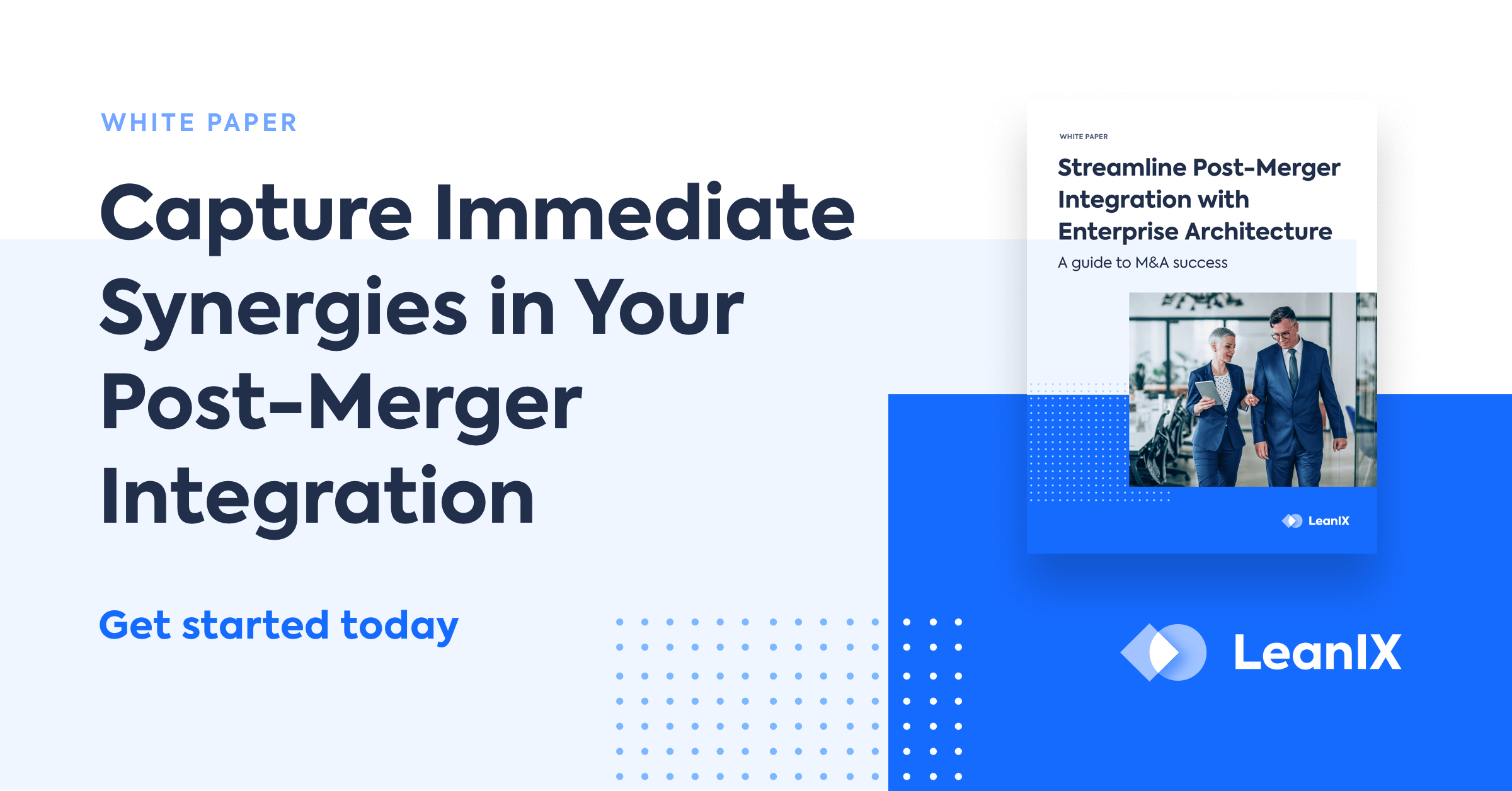 Streamline Post-Merger Integration with Enterprise Architecture Streamline Post-Merger Integration with Enterprise Architecture